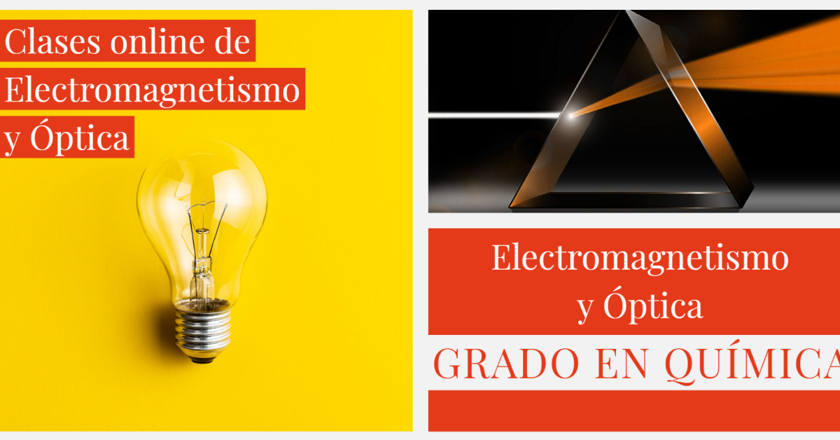 Electromagnetismo y Óptica UNED - La Cuarta Revolución